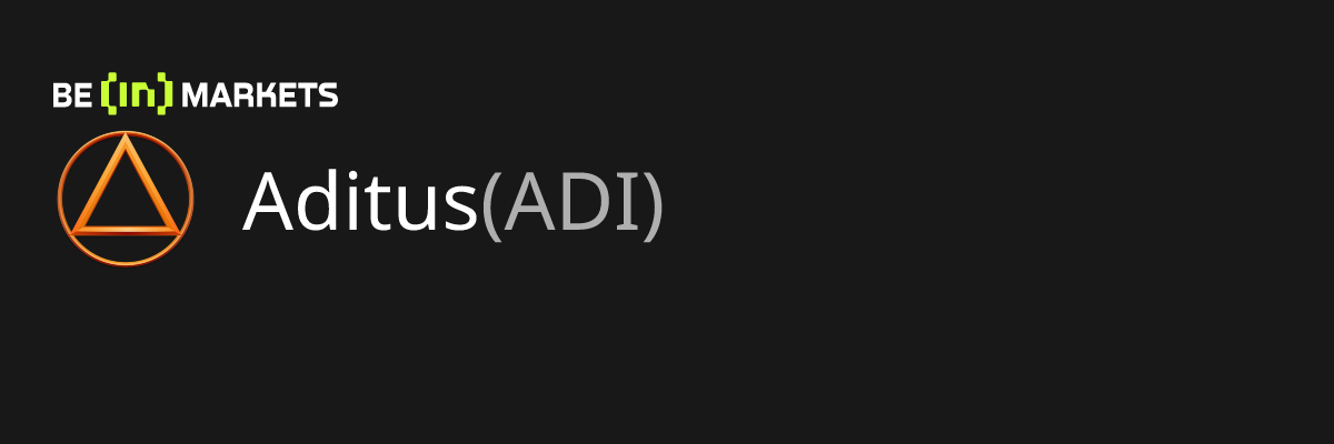 Aditus (ADI) Fiyat, Piyasa Değeri, Grafikler ve Temel Bilgi - BeInCrypto