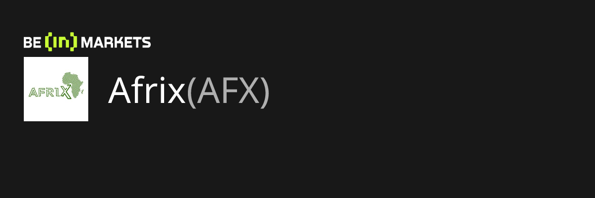 Afrix (AFX) 価格, 時価総額, 図表およびファンダメンタルズ情報 - BeInCrypto Japan