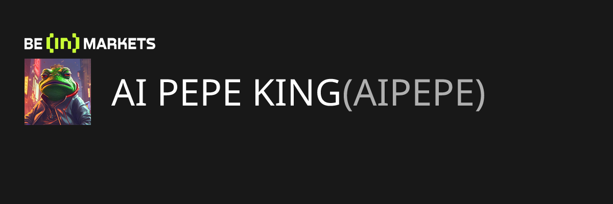 AI PEPE KING (AIPEPE) 価格, 時価総額, 図表およびファンダメンタルズ情報 - BeInCrypto Japan