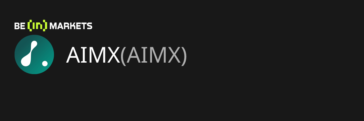 AIMX (AIMX) Fiyat, Piyasa Değeri, Grafikler ve Temel Bilgi - BeInCrypto