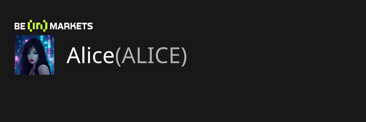 Alice (ALICE) Price, MarketCap, Charts and Fundamentals Info - BeInCrypto