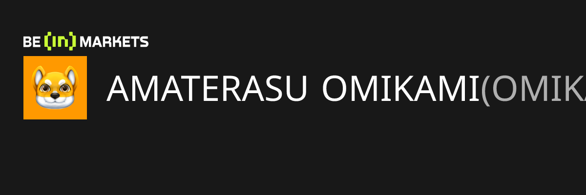 AMATERASU OMIKAMI (OMIKAMI) Price, MarketCap, Charts and Fundamentals Info - BeInCrypto