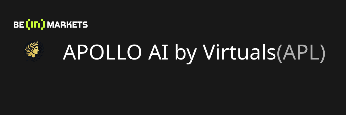 APOLLO AI by Virtuals (APL) 가격, 마켓캡, 차트 및 펜더멘털 정보 - BeinCrypto Korea