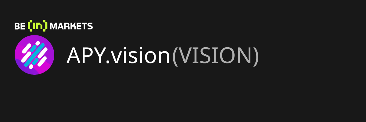 APY.vision (VISION) Price, MarketCap, Charts and Fundamentals Info - BeInCrypto