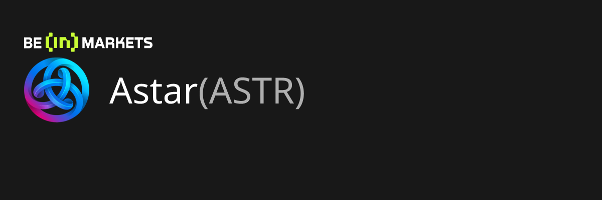 Astar (ASTR) Price, MarketCap, Charts and Fundamentals Info - BeInCrypto