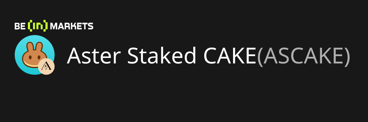 Aster Staked CAKE (ASCAKE) 価格, 時価総額, 図表およびファンダメンタルズ情報 - BeInCrypto Japan