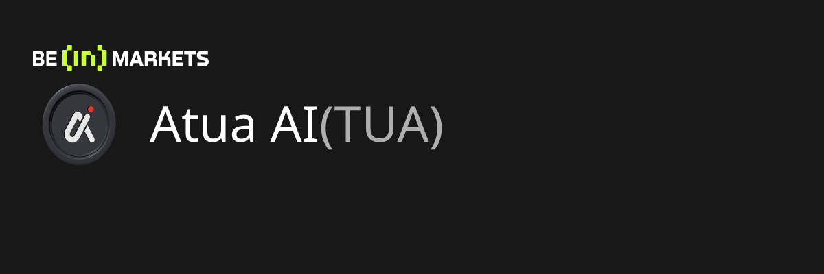 Atua AI (TUA) Price, MarketCap, Charts and Fundamentals Info - BeInCrypto