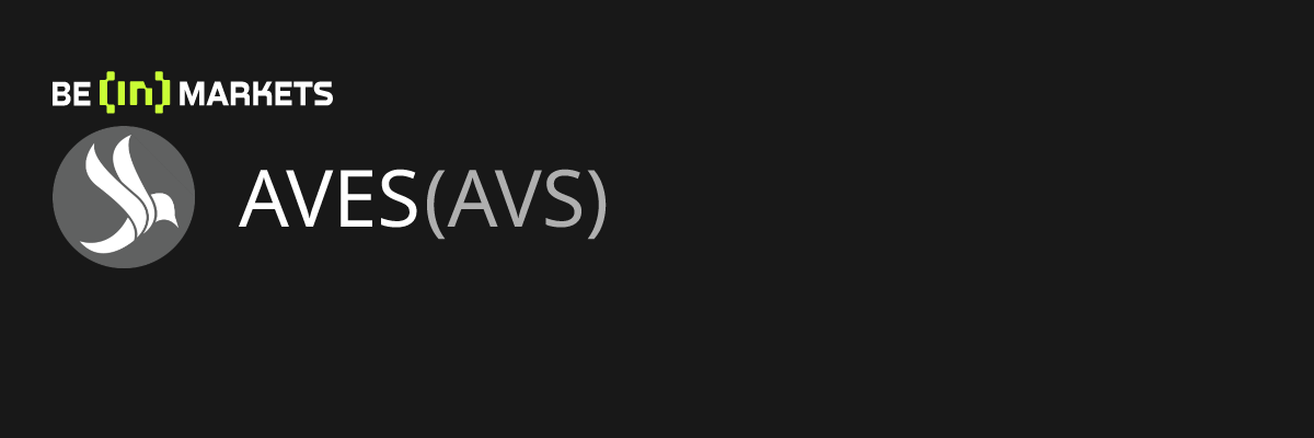 AVES (AVS) Price, MarketCap, Charts and Fundamentals Info - BeInCrypto