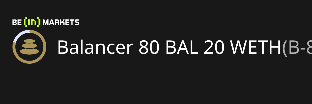 Balancer 80 BAL 20 WETH (B-80BAL-20WETH) Price, MarketCap, Charts and Fundamentals Info - BeInCrypto