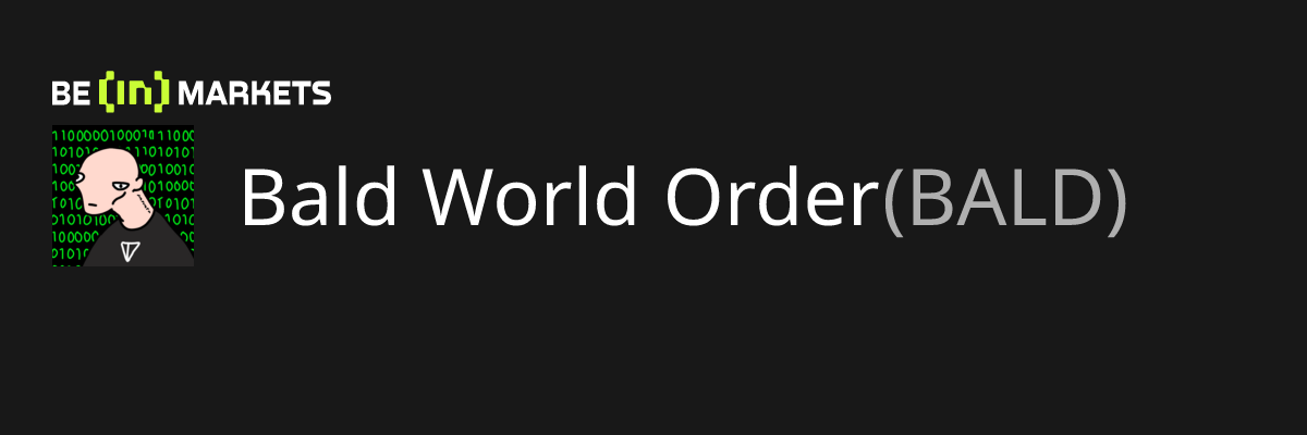 Bald World Order (BALD) Price, MarketCap, Charts and Fundamentals Info - BeInCrypto