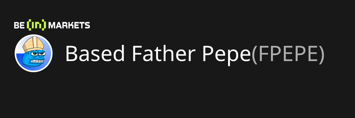 Based Father Pepe (FPEPE) Kurs, Marktkapitalisierung, Charts und ...