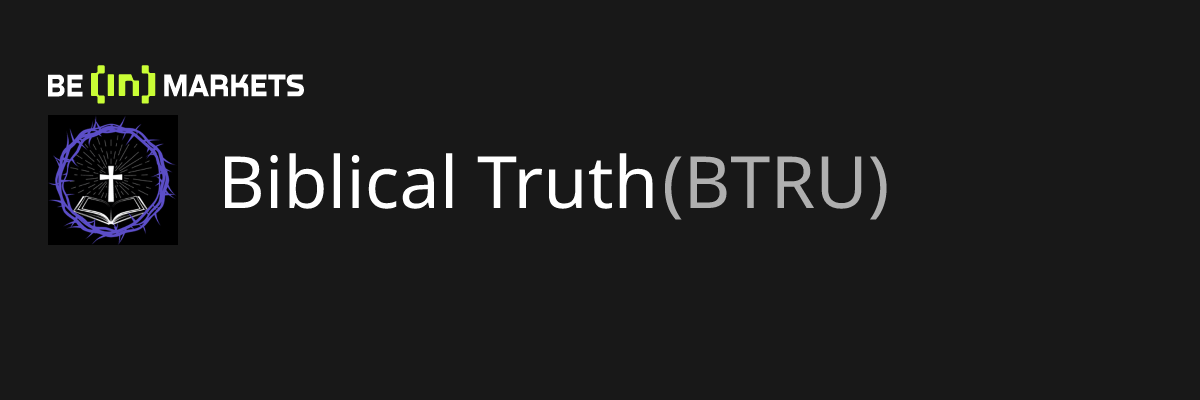 Biblical Truth (BTRU) Price, MarketCap, Charts and Fundamentals Info ...