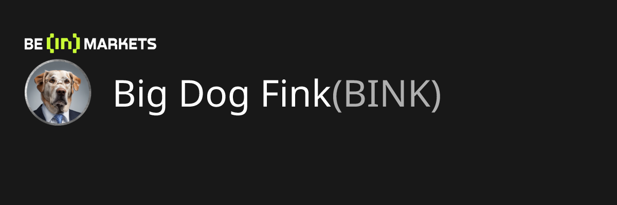 Big Dog Fink (BINK) 가격, 마켓캡, 차트 및 펜더멘털 정보 - BeinCrypto Korea