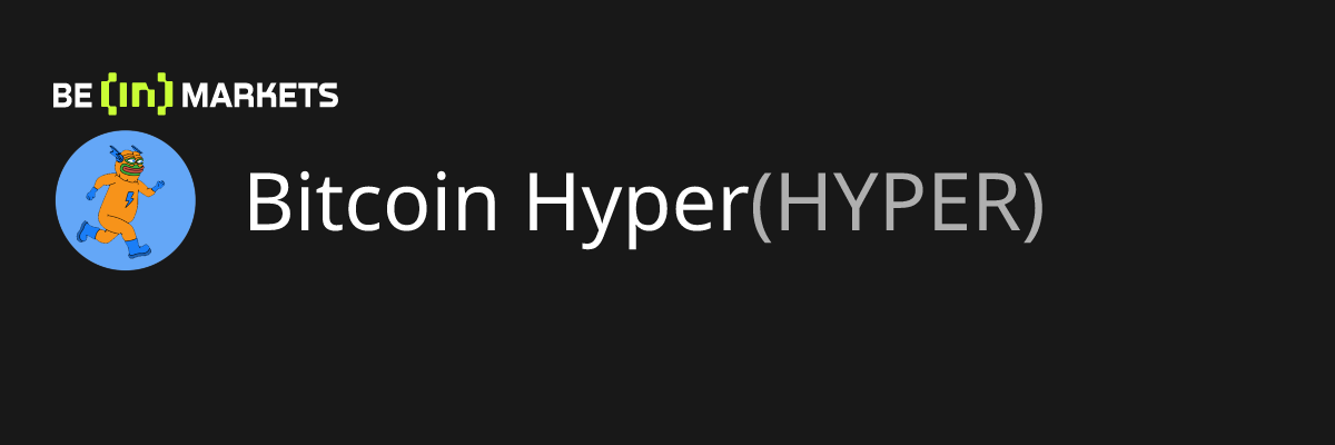 Bitcoin Hyper (HYPER) 価格, 時価総額, 図表およびファンダメンタルズ情報 - BeInCrypto Japan