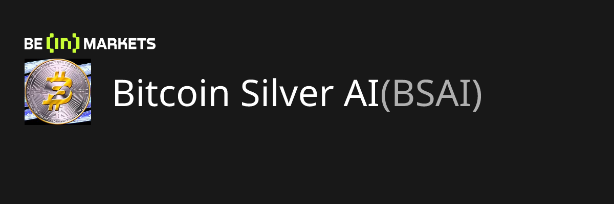 Bitcoin Silver AI (BSAI) Price, MarketCap, Charts and Fundamentals Info ...