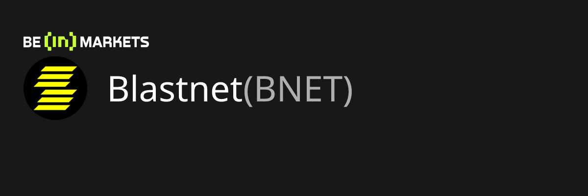 Blastnet (BNET) Price, MarketCap, Charts and Fundamentals Info - BeInCrypto
