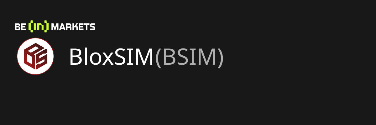 BloxSIM (BSIM) Price, MarketCap, Charts and Fundamentals Info - BeInCrypto