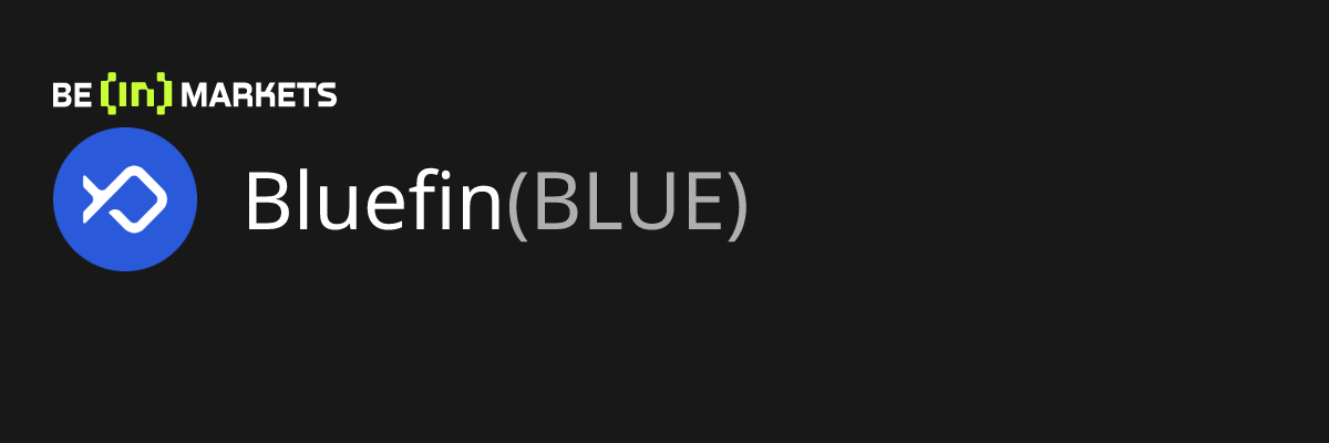 Bluefin (BLUE) Price, MarketCap, Charts and Fundamentals Info - BeInCrypto