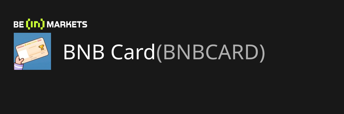 BNB Card (BNBCARD) Price, MarketCap, Charts and Fundamentals Info ...