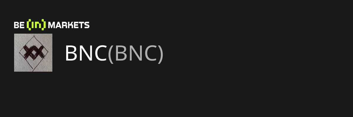 BNC (BNC) Price, MarketCap, Charts and Fundamentals Info - BeInCrypto