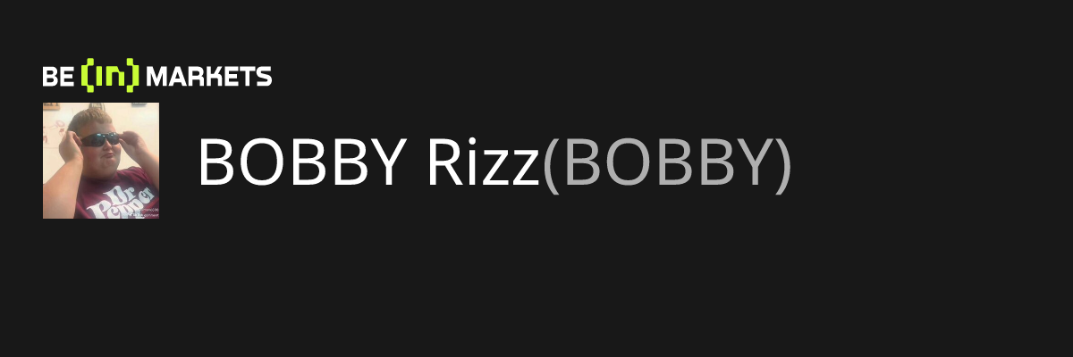 BOBBY Rizz (BOBBY) 価格, 時価総額, 図表およびファンダメンタルズ情報 - BeInCrypto Japan