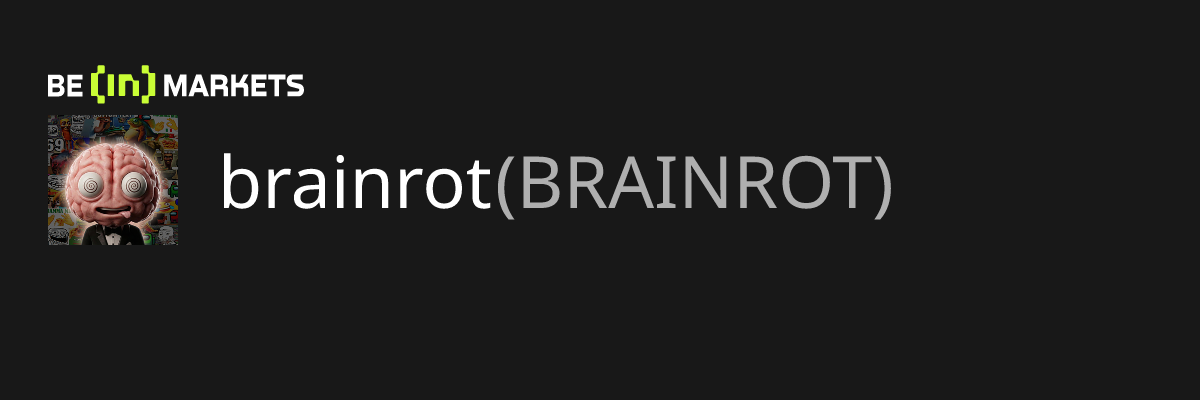 brainrot (BRAINROT) 価格, 時価総額, 図表およびファンダメンタルズ情報 - BeInCrypto Japan