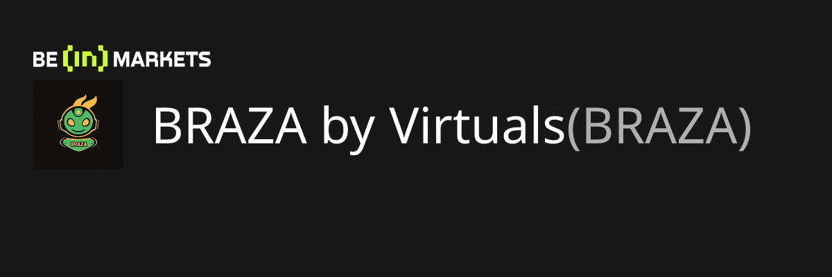 BRAZA by Virtuals (BRAZA) Price, MarketCap, Charts and Fundamentals ...
