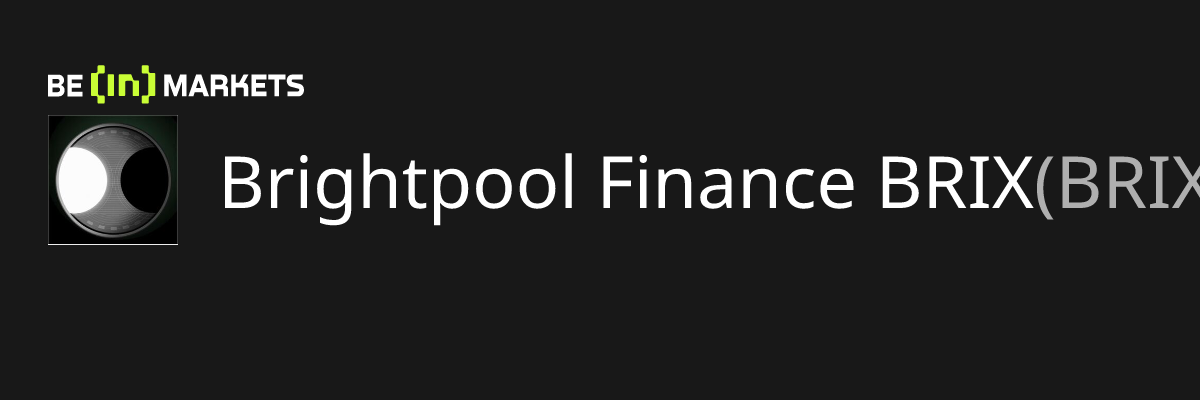 Brightpool Finance BRIX (BRIX) 가격, 마켓캡, 차트 및 펜더멘털 정보 - BeinCrypto Korea