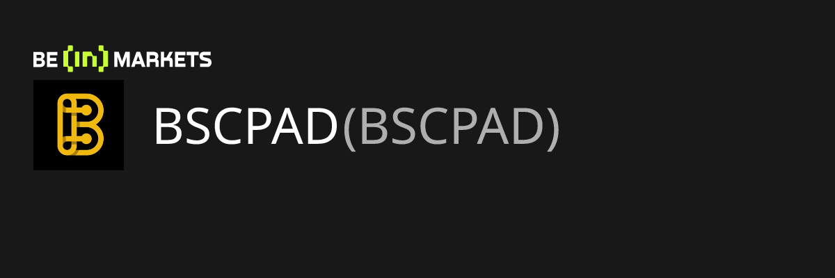 BSCPAD (BSCPAD) Price, MarketCap, Charts and Fundamentals Info - BeInCrypto
