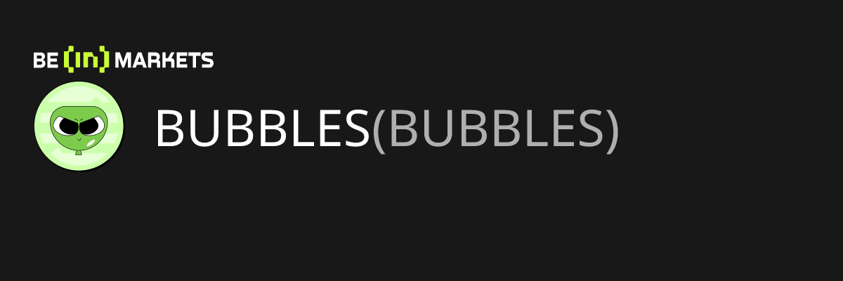 BUBBLES (BUBBLES) Price, MarketCap, Charts and Fundamentals Info ...