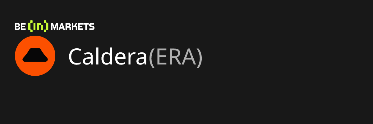 Caldera (ERA) Price, MarketCap, Charts and Fundamentals Info - BeInCrypto