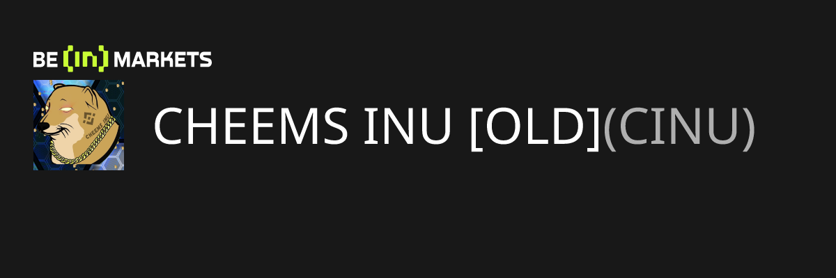 CHEEMS INU [OLD] (CINU) Fiyat, Piyasa Değeri, Grafikler ve Temel Bilgi ...
