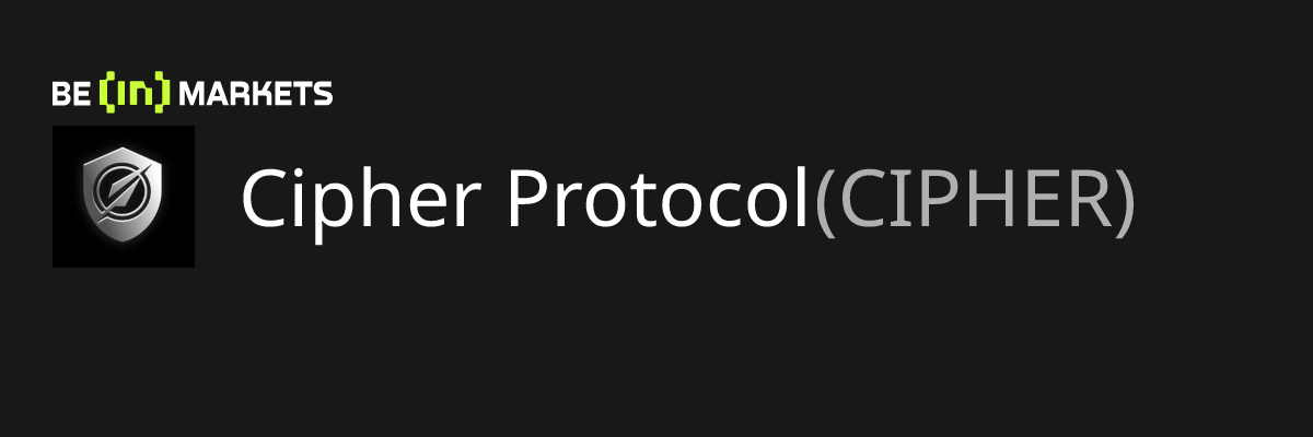 Cipher Protocol (CIPHER) 价格、市值、图表和基本面资讯 - BeInCrypto