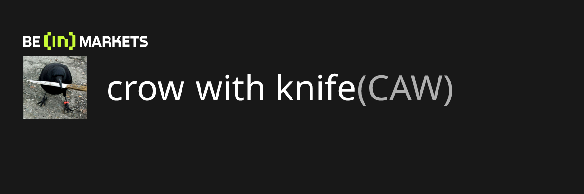 crow with knife (CAW) Price, MarketCap, Charts and Fundamentals Info ...