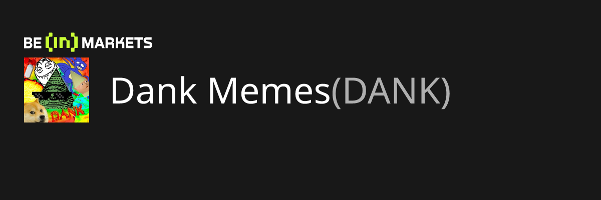 Dank Memes (DANK) Price, MarketCap, Charts and Fundamentals Info ...