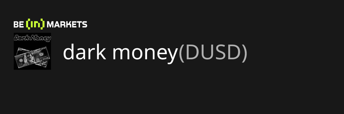 dark money (DUSD) Price, MarketCap, Charts and Fundamentals Info ...