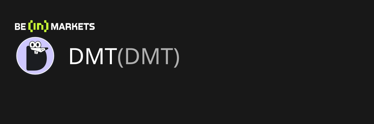 DMT (DMT) Price, MarketCap, Charts and Fundamentals Info - BeInCrypto