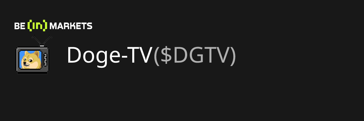 Doge-TV ($DGTV) Fiyat, Piyasa Değeri, Grafikler ve Temel Bilgi - BeInCrypto