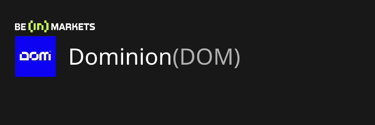 Dominion (DOM) Harga, Kapitalisasi Pasar, Info Grafik dan Fundamental ...