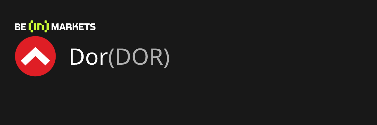 Dor (DOR) Price, MarketCap, Charts and Fundamentals Info - BeInCrypto