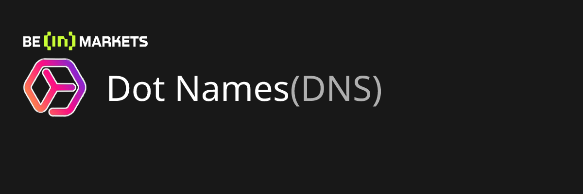 Dot Names (DNS) Fiyat, Piyasa Değeri, Grafikler ve Temel Bilgi - BeInCrypto