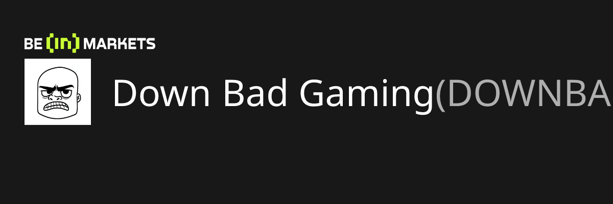 Cours du Down Bad Gaming (DOWNBAD) : Prix, Informations fondamentales ...