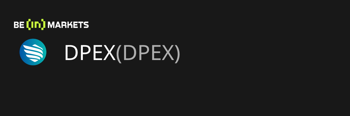 DPEX (DPEX) Price, MarketCap, Charts and Fundamentals Info - BeInCrypto