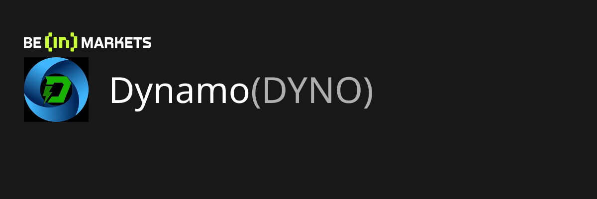 Dynamo (DYNO) Price, MarketCap, Charts and Fundamentals Info - BeInCrypto