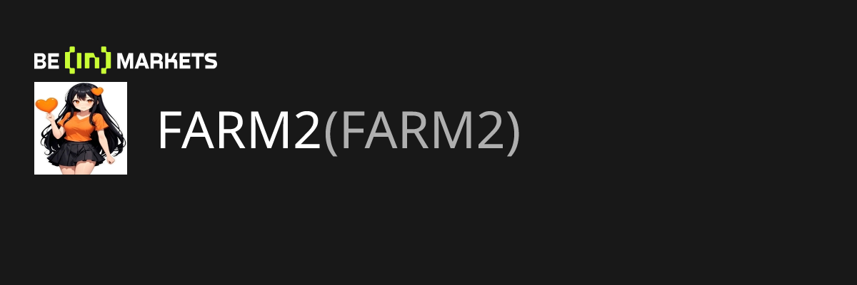 FARM2 (FARM2) Price, MarketCap, Charts and Fundamentals Info - BeInCrypto