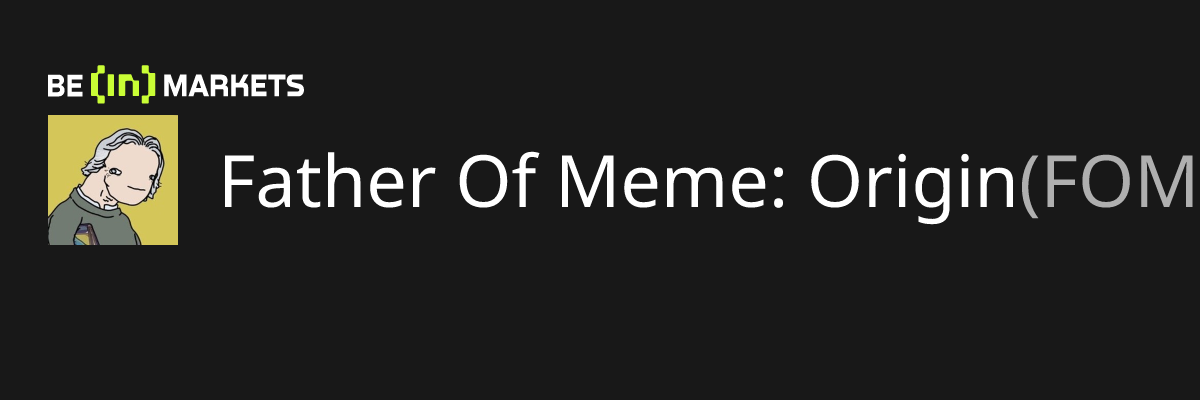 Father Of Meme: Origin (FOMO) 価格, 時価総額, 図表およびファンダメンタルズ情報 - BeInCrypto Japan