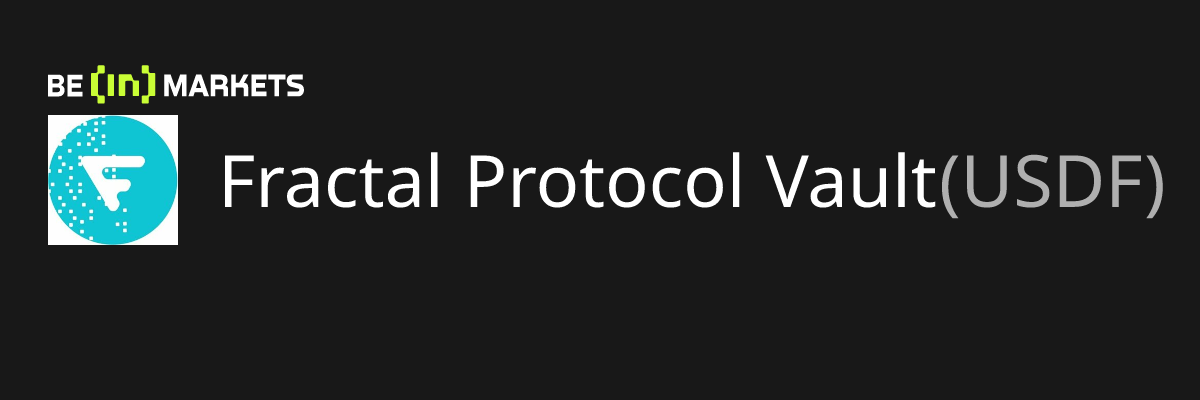 Fractal Protocol Vault (USDF) Price, MarketCap, Charts and Fundamentals Info - BeInCrypto