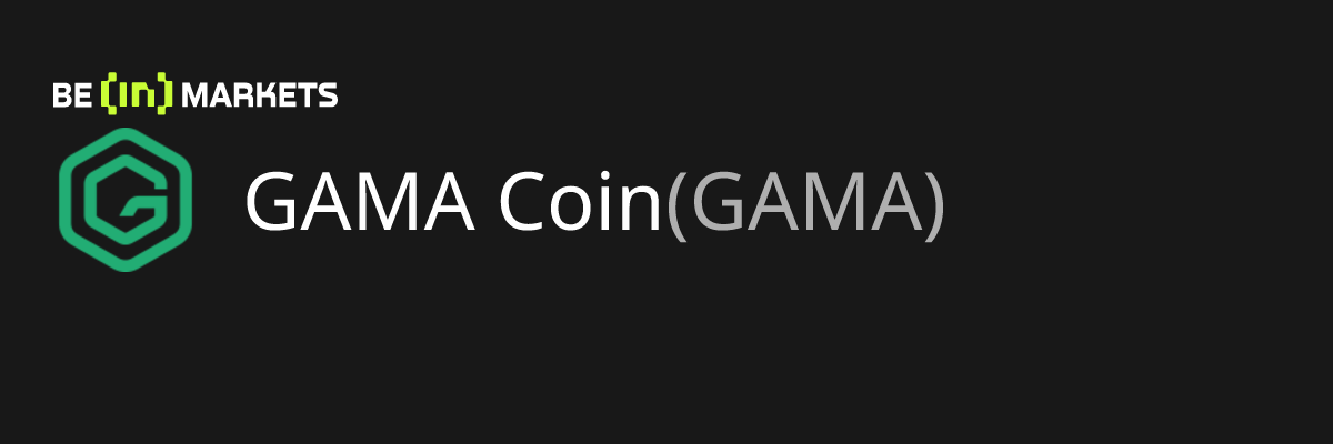 GAMA Coin (GAMA) Price, MarketCap, Charts and Fundamentals Info - BeInCrypto
