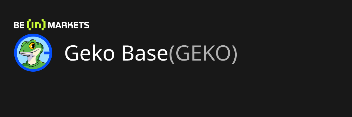 Geko Base (GEKO) Price, MarketCap, Charts and Fundamentals Info - BeInCrypto