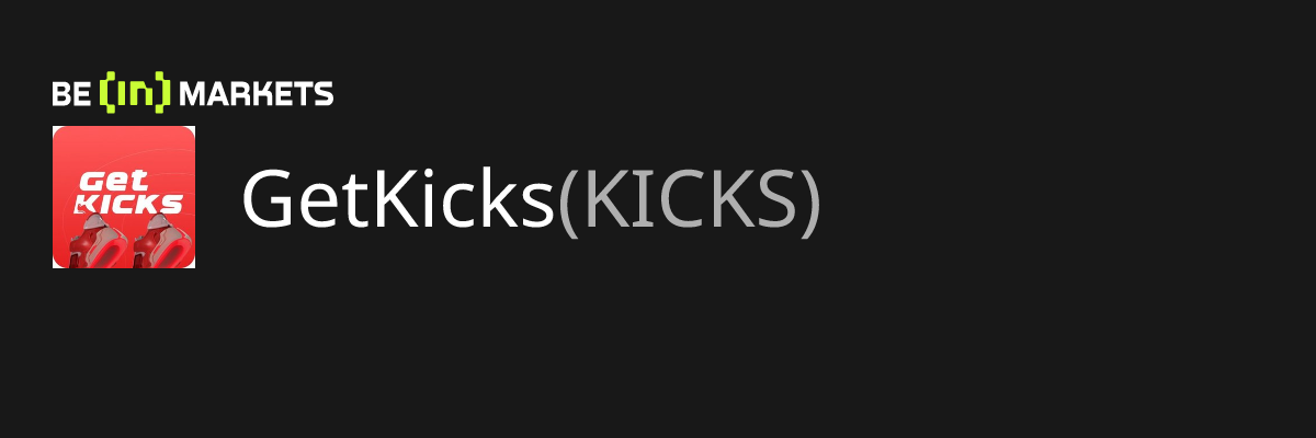 GetKicks (KICKS) Price, MarketCap, Charts and Fundamentals Info - BeInCrypto